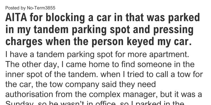 AITA for blocking a car in that was parked in my tandem parking spot ...